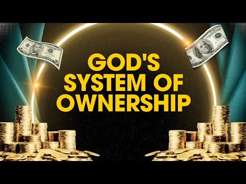 God's System of Ownership ( HE WANTS TO OWN YOU) - YouTube