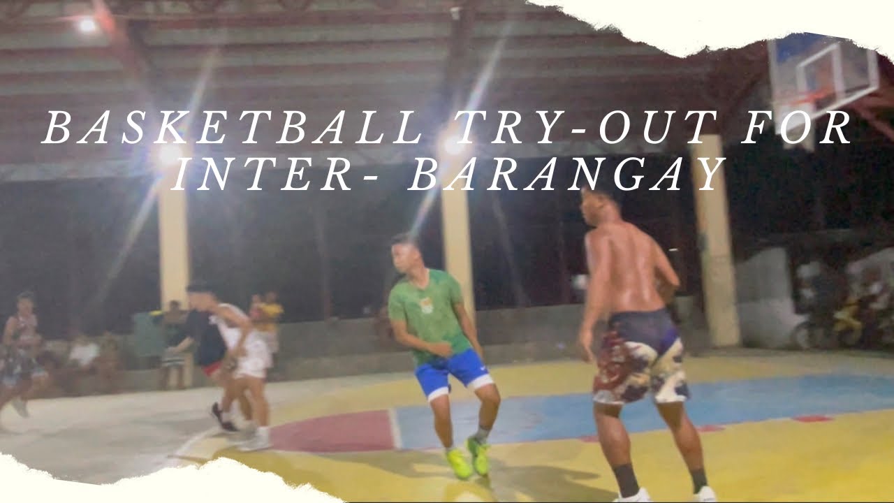 Basketball Try-out for Inter-barangay - YouTube