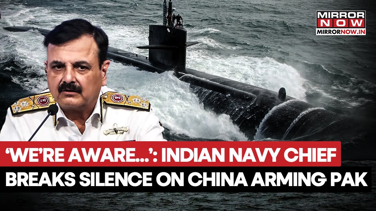 Indian Navy Chief Breaks Silence On Pakistan To Use China-Made ...