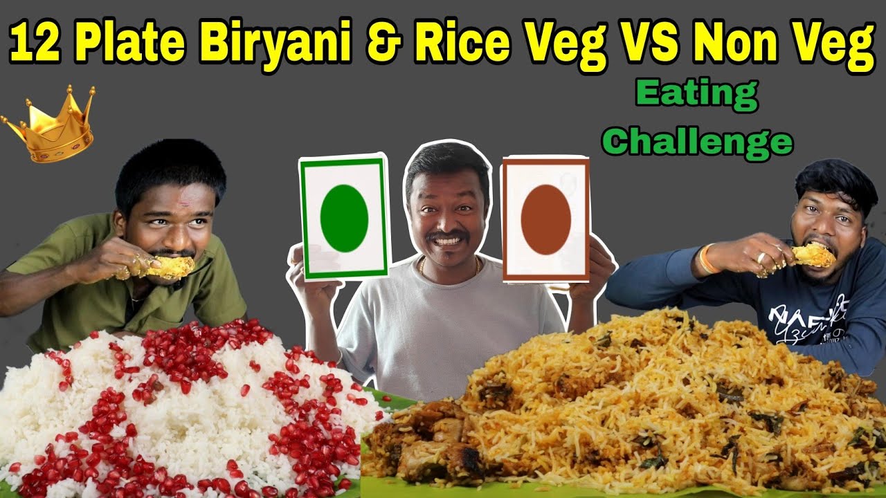 12 Plate Biryani & Rice Eating Challenge | Veg VS Non Veg | சோறு VS ...