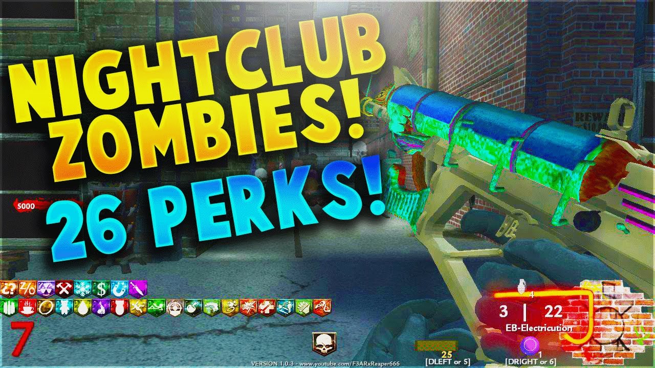 EPIC CUSTOM ZOMBIES MAP w/ 26 PERKS!(MOST EVER)"NightClub" Zombies with ...