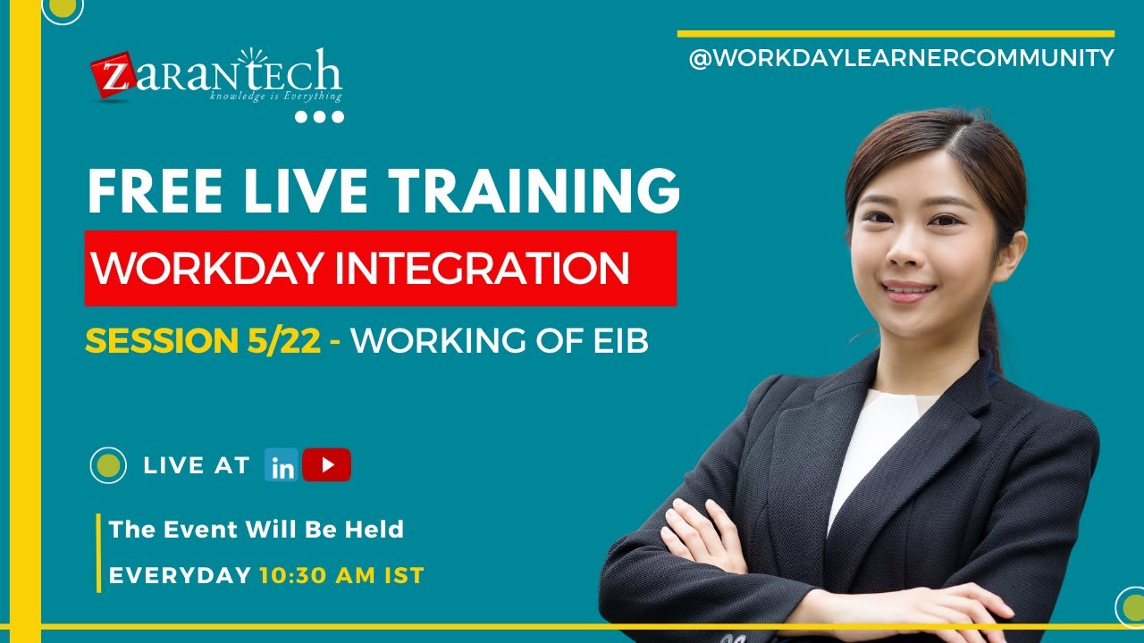 FREE LIVE | Working of EIB | Workday Integration Training | ZaranTech ...