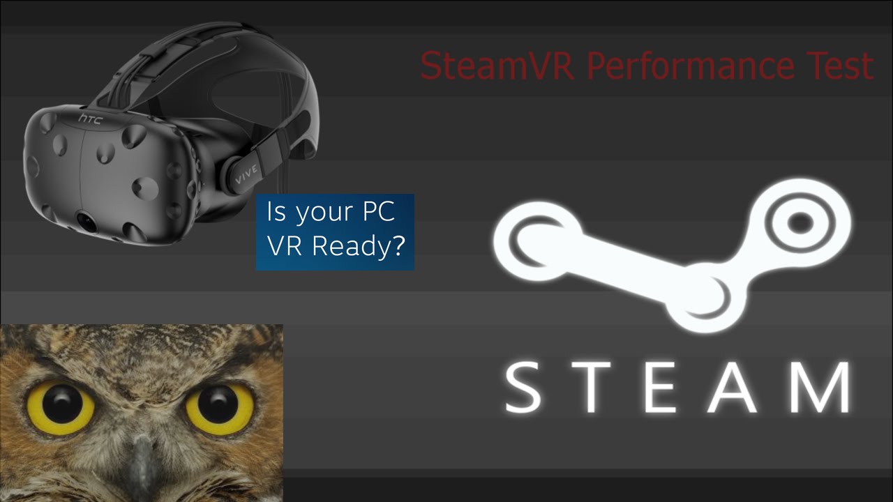 SteamVR Performance Test - HTC Vive - The Verdict - YouTube