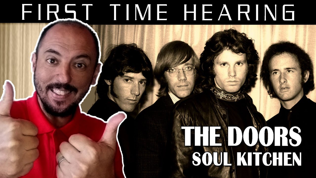 FIRST TIME HEARING SOUL KITCHEN - THE DOORS REACTION - YouTube