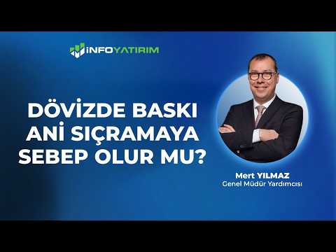Dövizde Baskı Ani Sıçramaya Sebep Olur Mu? | Mert Yılmaz Yorumluyor '26 Mart 2026' | İnfo Yatırım
