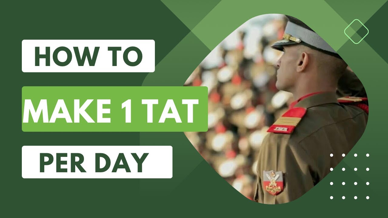 How to Make Good Tat In one Day | SRT WAT | SSB All Details | Oir ...