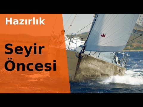 Yelkenli ve Motoryatlarda, Uzun Seyir Öncesi Hazırlık