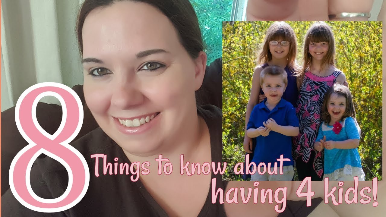 8 THINGS TO KNOW ABOUT HAVING 4 KIDS INCLUDING TWINS // MOM OF 4 - YouTube