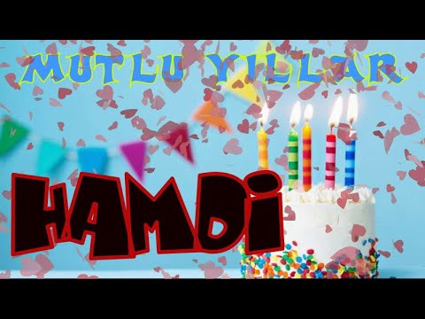 Mutlu yıllar İyi ki doğdun HAMDİ | Happy birthday to you | İsme özel doğum günü şarkınız