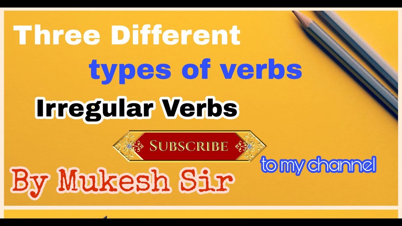 Verbs ,three Different types of verbs ,verbs list - YouTube