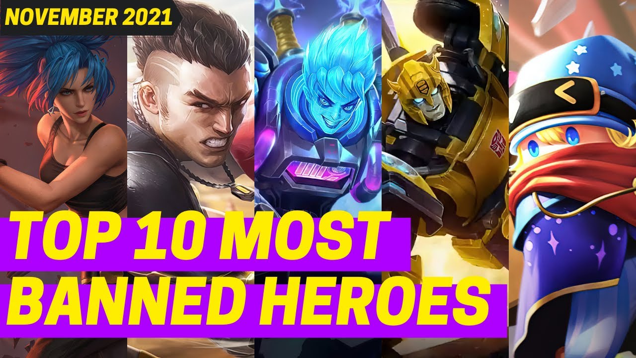 TOP 10 MOST BANNED HEROES IN MOBILE LEGENDS [NOVEMBER 2021] - YouTube