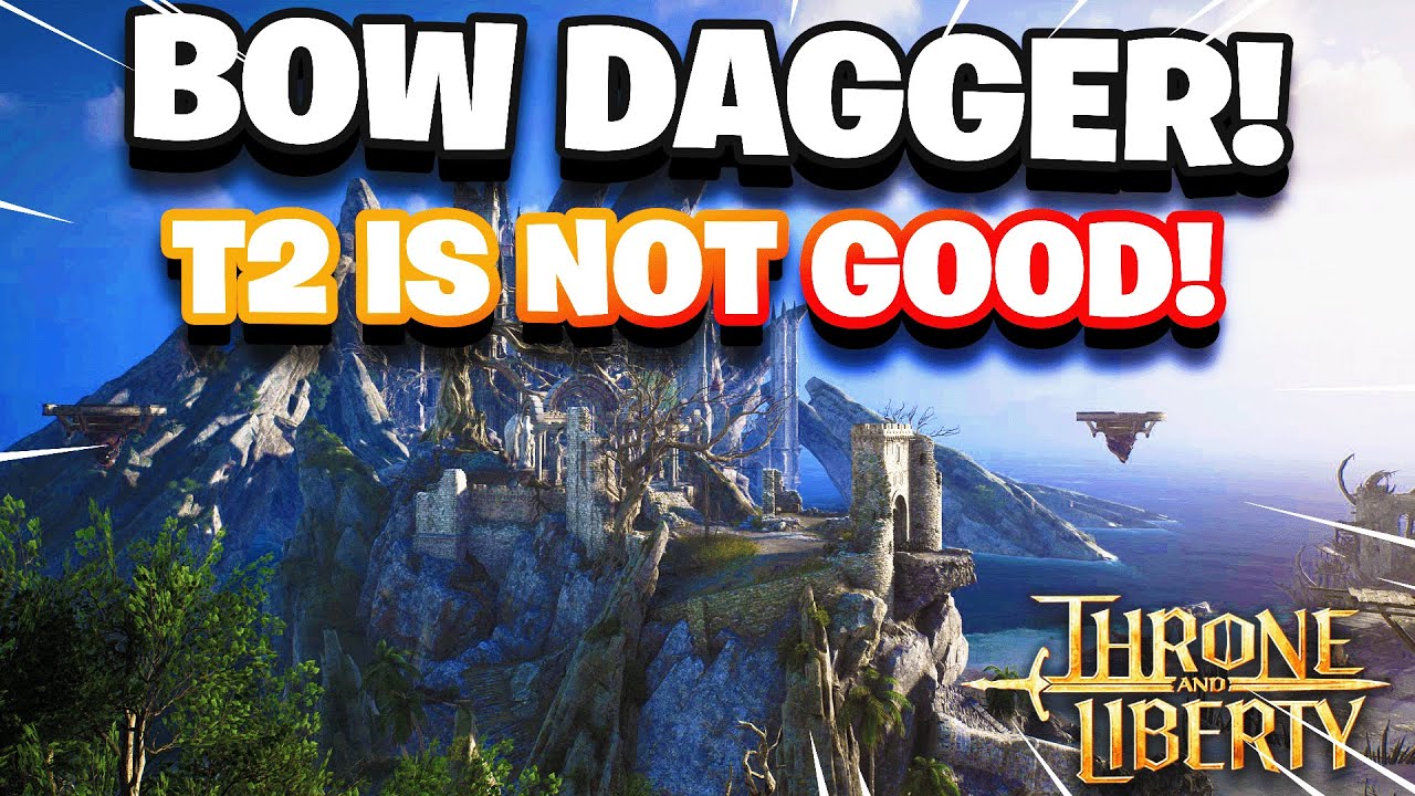 Throne And Liberty - Bow Dagger t2 ( Not Good) - YouTube