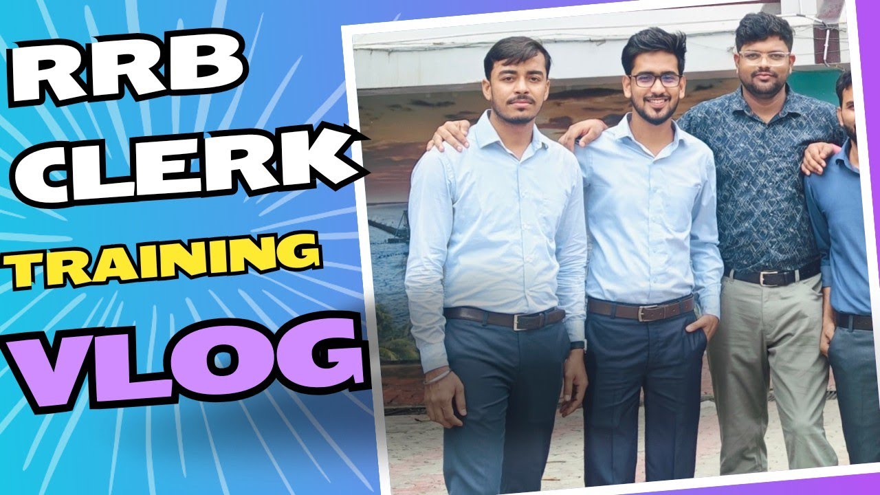 RRB Clerk training Vlog 🎉 ️ - YouTube