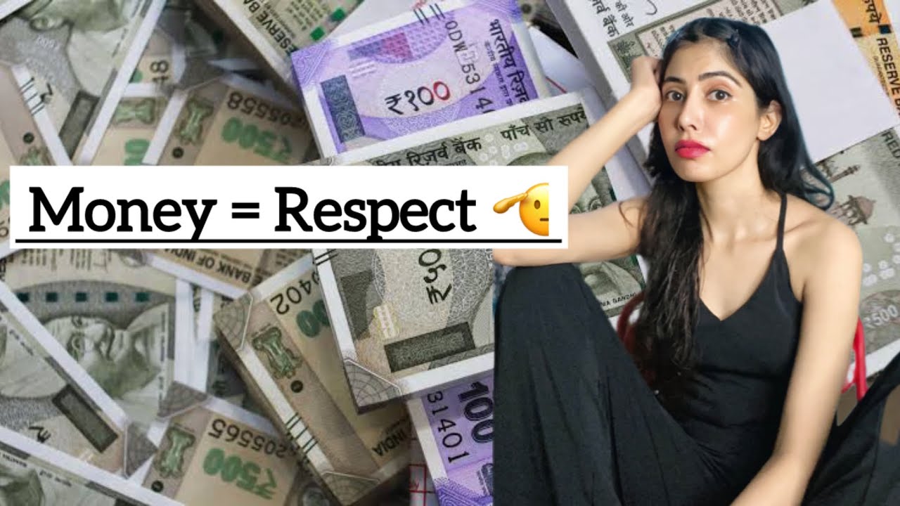 Money 💰= Respect || money is everything? || self independent || People ...