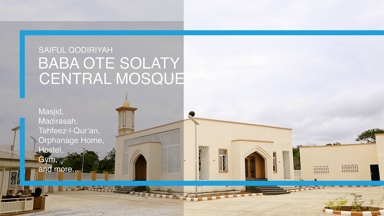 Saiful Qodiriyah Baba Ote Solaty Ultra Modern Mosque Highlight - YouTube