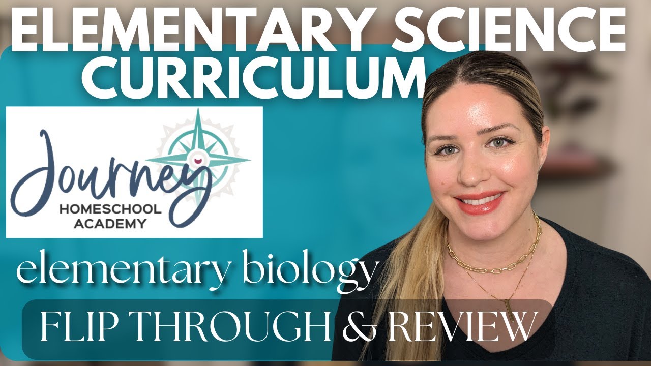 ELEMENTARY SCIENCE CURRICULUM || Journey Homeschool Academy Biology ...