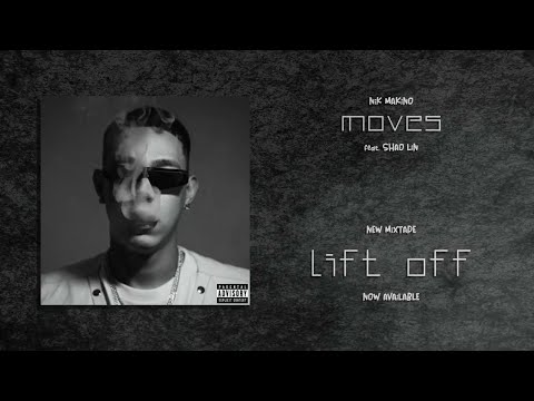 Nik Makino - MOVES (feat. Shao Lin)