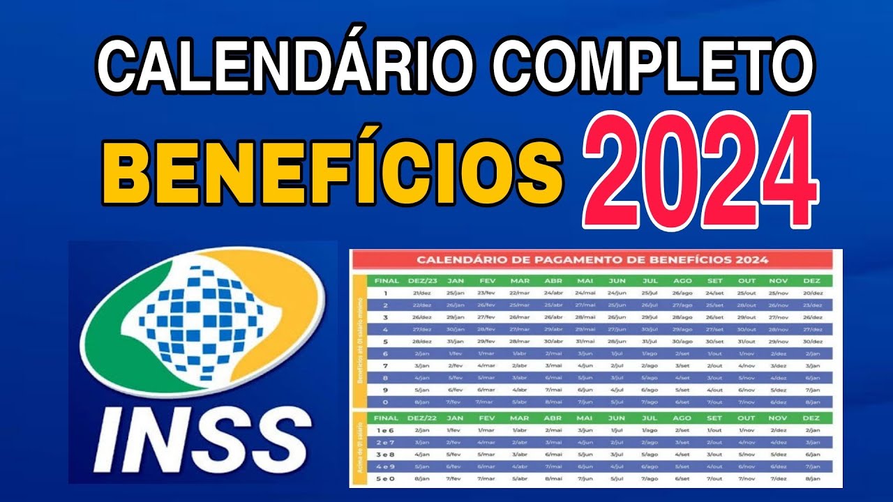 CALENDÁRIO COMPLETO DE PAGAMENTO DO INSS PARA 2024. - YouTube