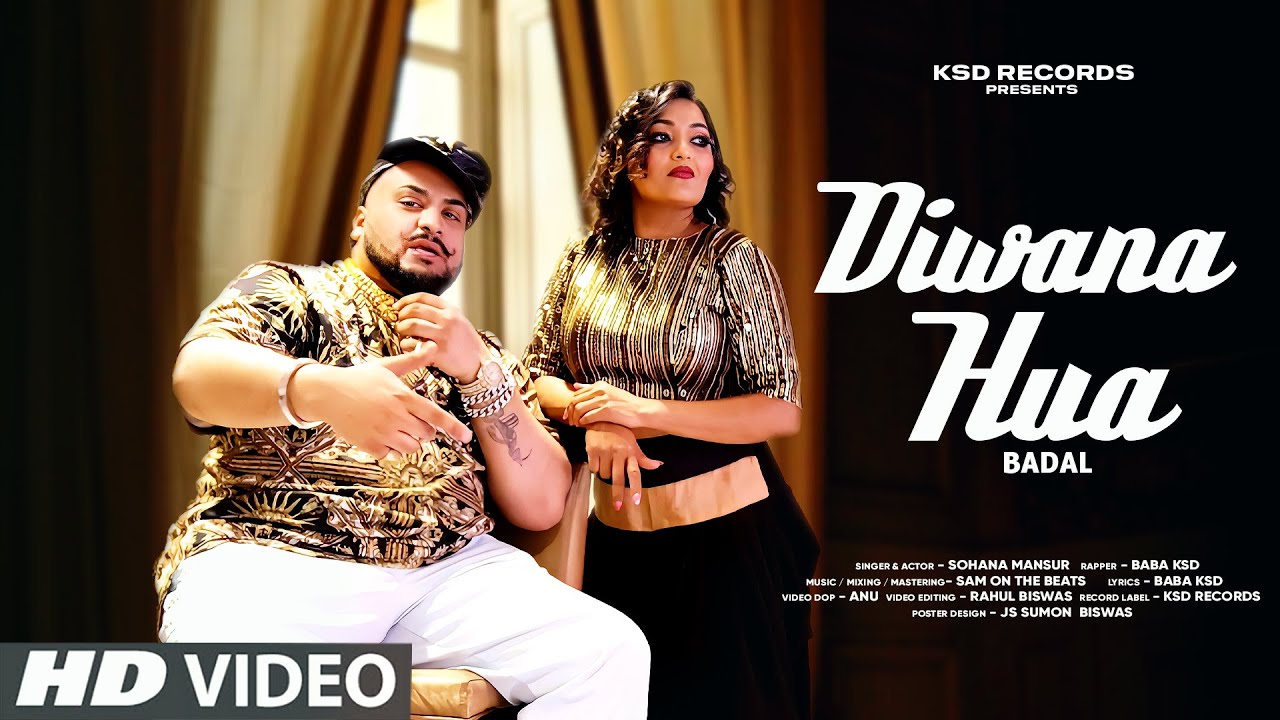 DIWANA HUA BADAL* Sohana Mansur | Baba KSD | Full Music Video| KSD ...