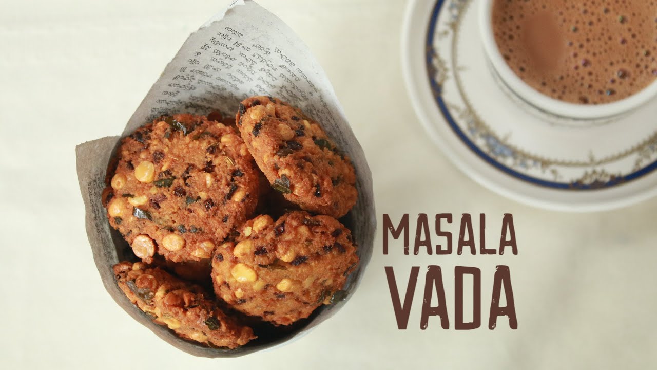 Masala Vada | Paruppu Vada | Crispy Vada Recipes | Tea Time Snacks ...