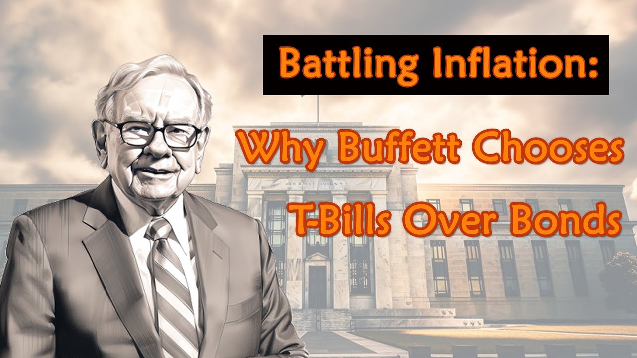 Battling Inflation: Why Buffett Chooses T-Bills Over Bonds - YouTube