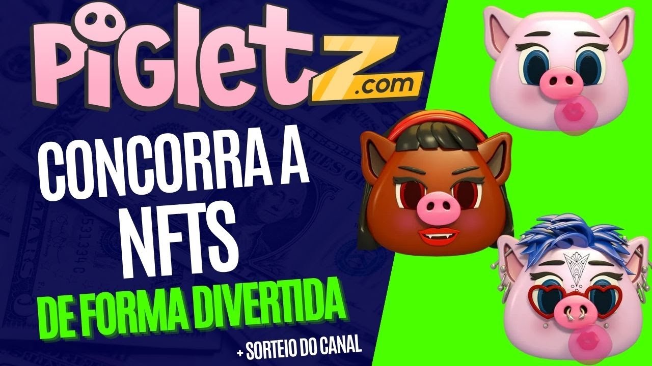 AGORA FICOU DIVERTIDO GANHAR NFT || PLATAFORMA PIGLETZ || NFTS SUPER VALIOSOS || + SORTEIO DO ...