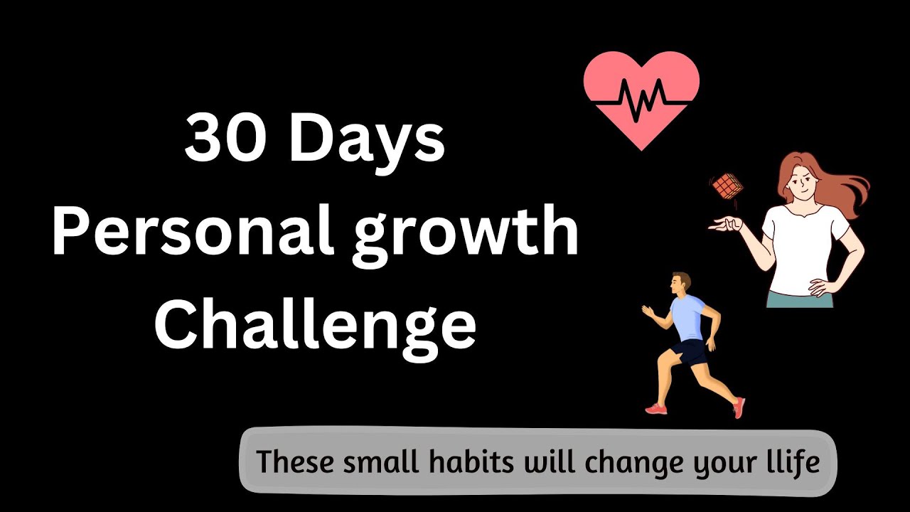 30 Days Personal growth Challenge🧠 | Building Better Habits 😎 | - YouTube