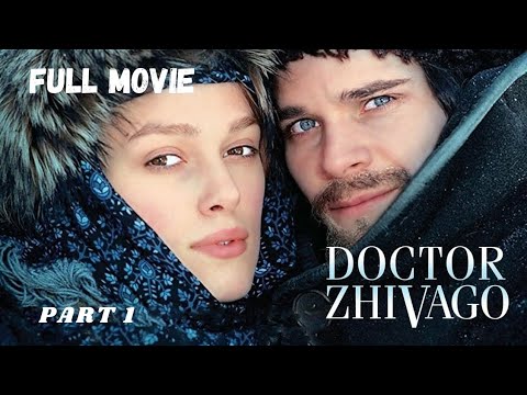 DR.ZHIVAGO Full movie 🍿🎥  part I