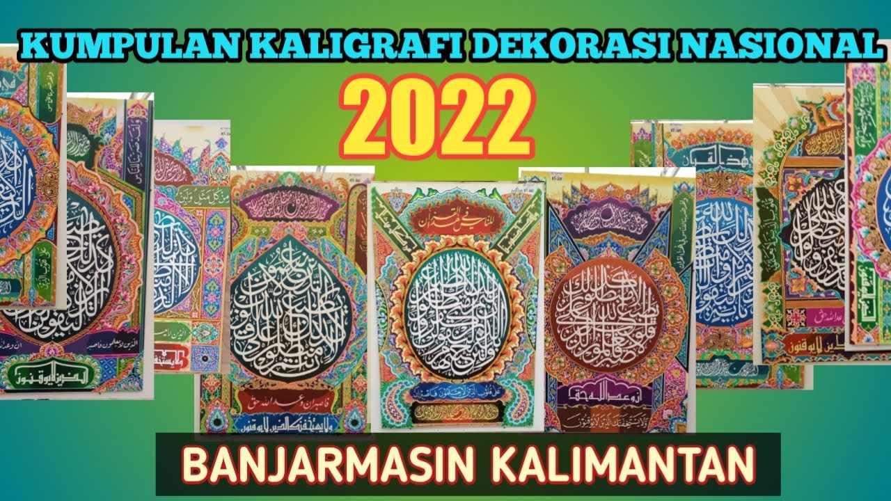 KUMPULAN HASIL KARYA MTQ NASIONAL 2022 || CABANG KALIGRAFI DEKORASI ...
