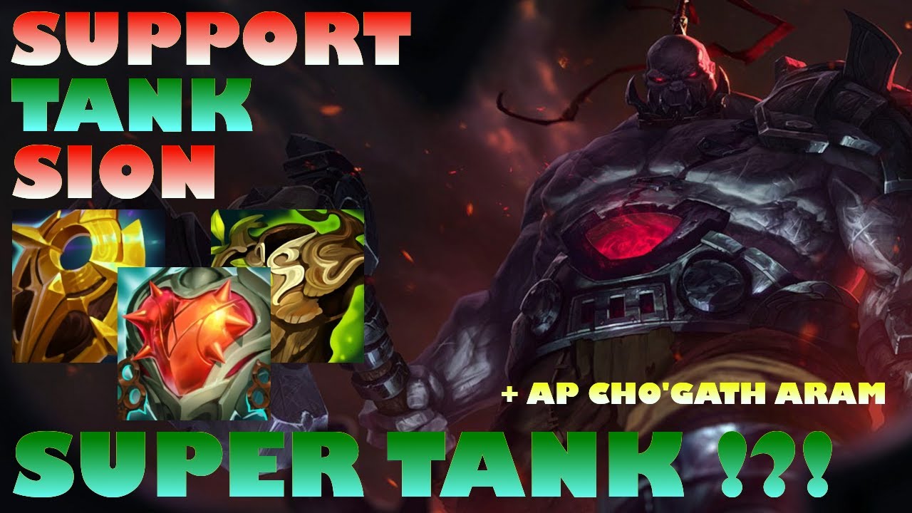 SUPPORT TANK SION = SUPER TANK!? FREE HEALTH FROM SUPP ITEM! BEST TANK ...