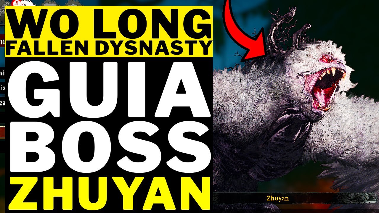 WO LONG FALLEN DYNASTY - GUIA BOSS ZHUYAN FACIL!!! - YouTube