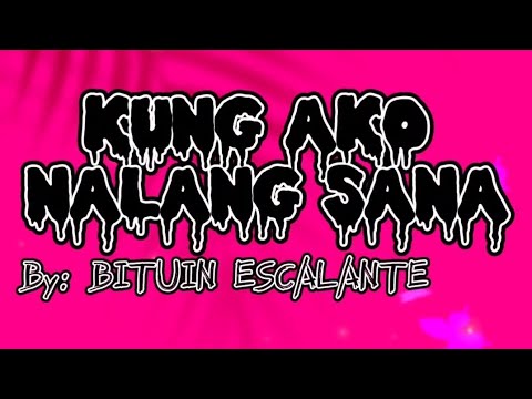 KUNG AKO NALANG SANA SONG BY BITUIN ESCALANTE KARAOKE LYRICS TAMBAYAN ...