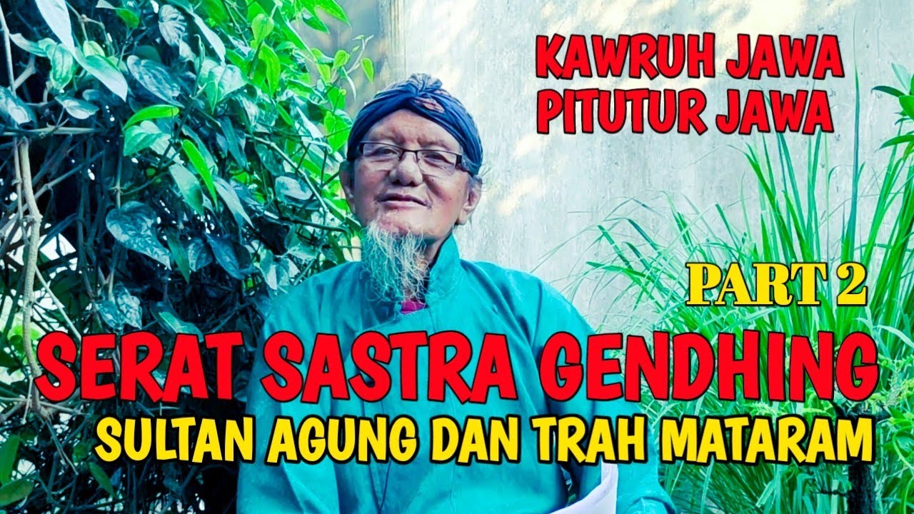 KAWRUH JAWA I PITUTUR JAWA I SERAT SASTRA GENDHING I SULTAN AGUNG DAN ...