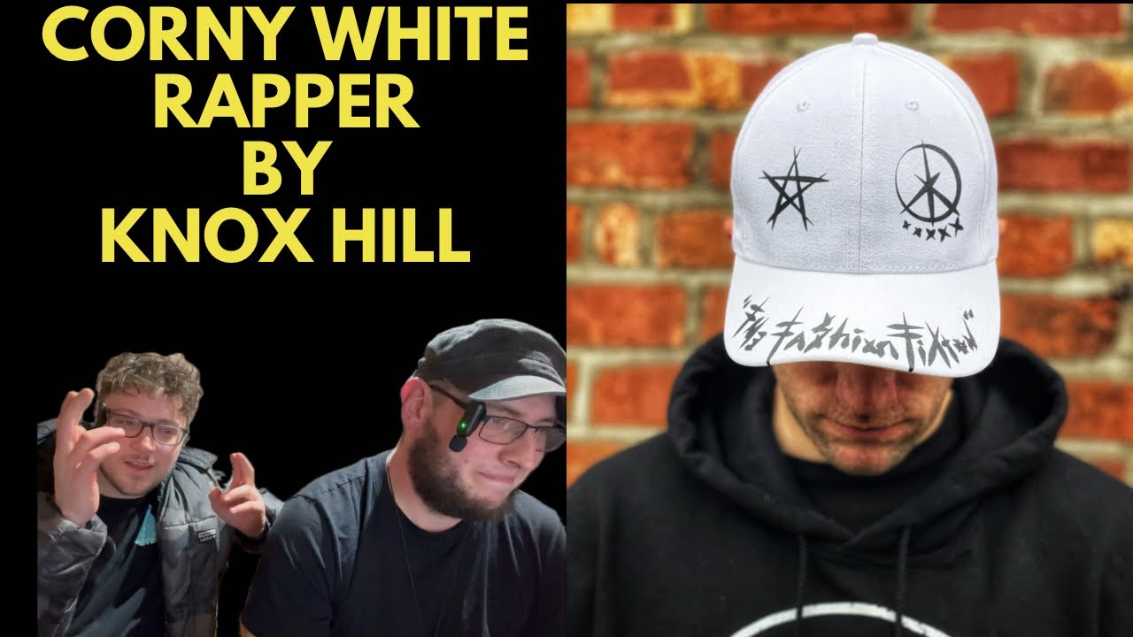 CORNY WHITE RAPPER - KNOX HILL (UK Independent Artists React) Yo Knox ...
