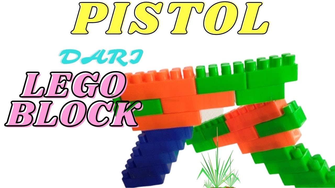 Mainan Dari Lego Cara Buat Senjata Dari Lego Pistol Cara Mainan Anak ...