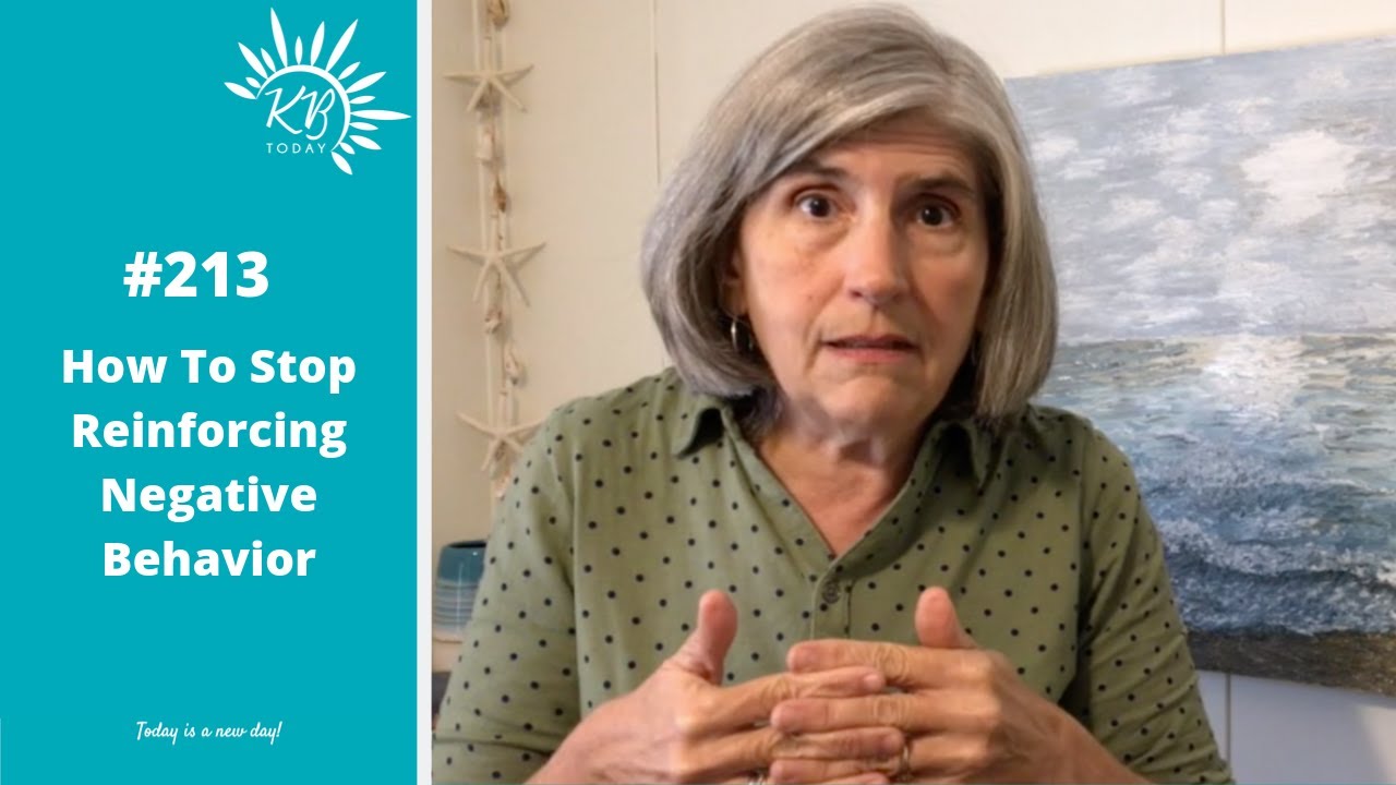 #213 How To Stop Reinforcing Negative Behavior - YouTube