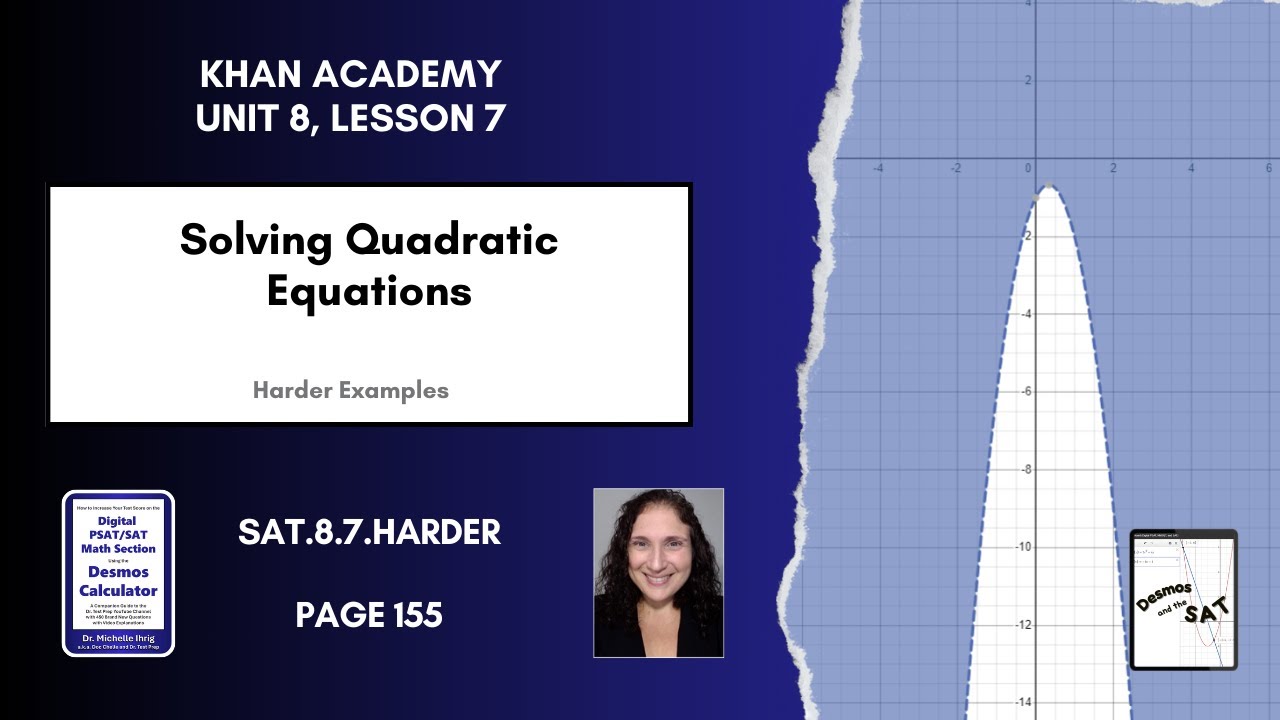 SAT.8.7.Harder: Solving Quadratic Equations, page 155 - YouTube