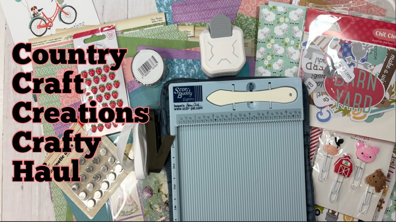 COME SEE- Country Craft Creations Crafty Haul - YouTube