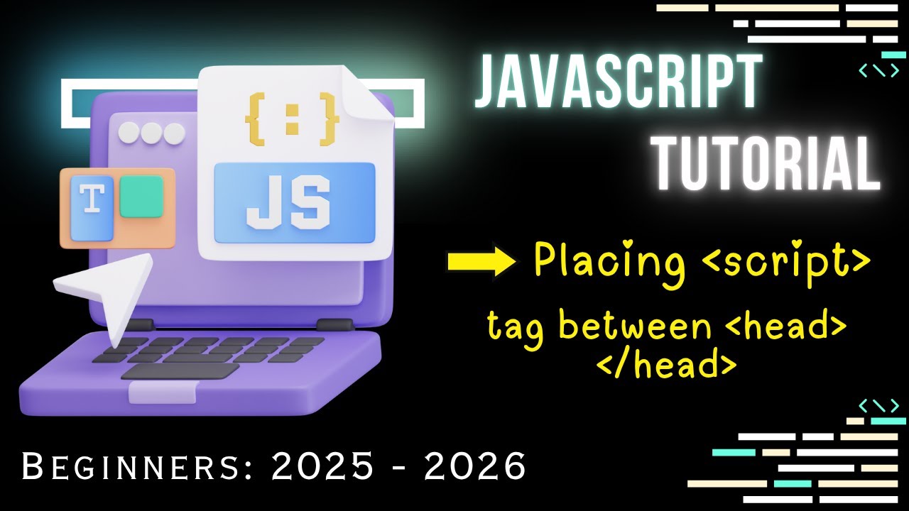 Placing JavaScript | How to Use 'script' Tag between head tags for ...