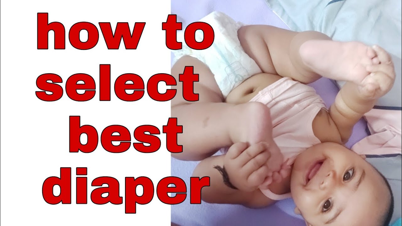 how to select right diaper for your baby|| right diaper =baby happy|| # ...