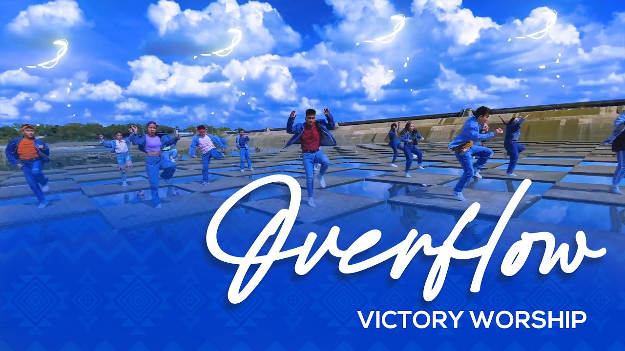Overflow - Victory Worship | NCCA Dance production on Air Performance ...
