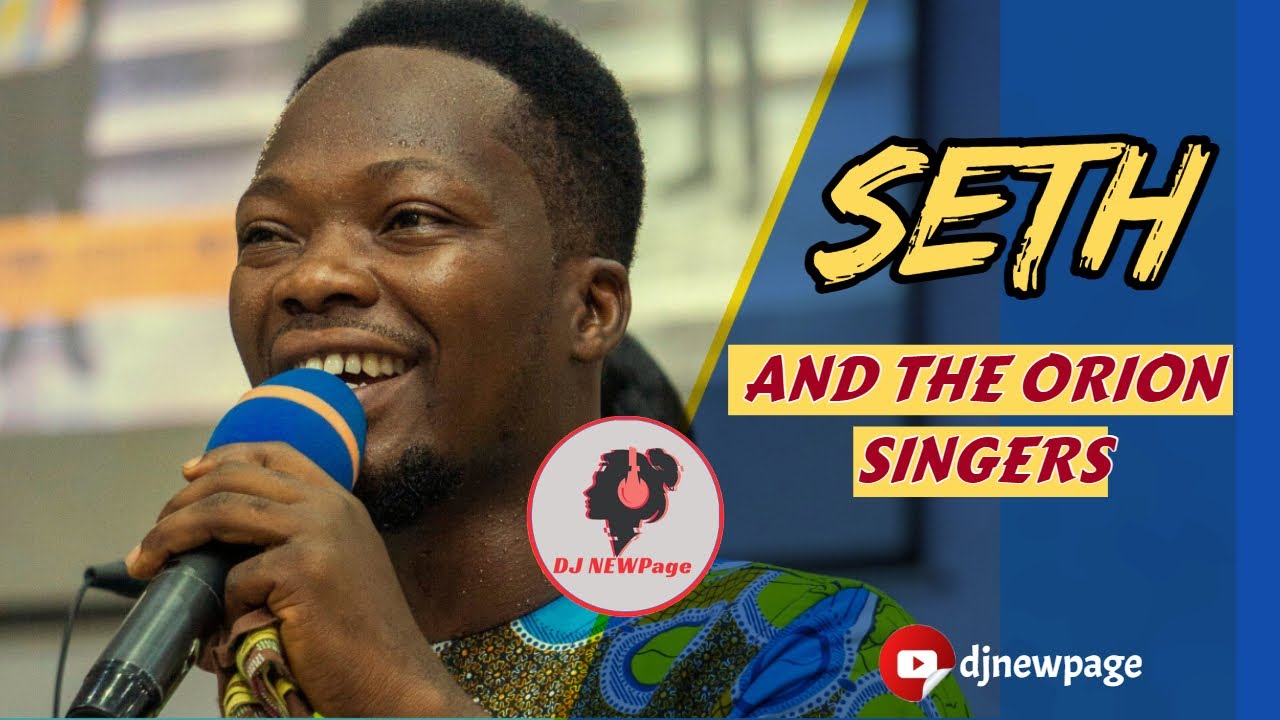 SETH and the ORION SINGER gospel mixtape - YouTube