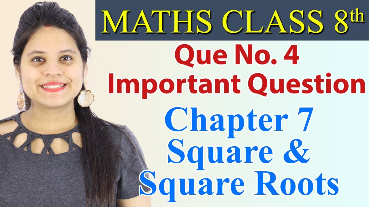 Imp Q 4 - Square & Square Roots - Chapter 5 - Maths Class 8 - NCERT ...