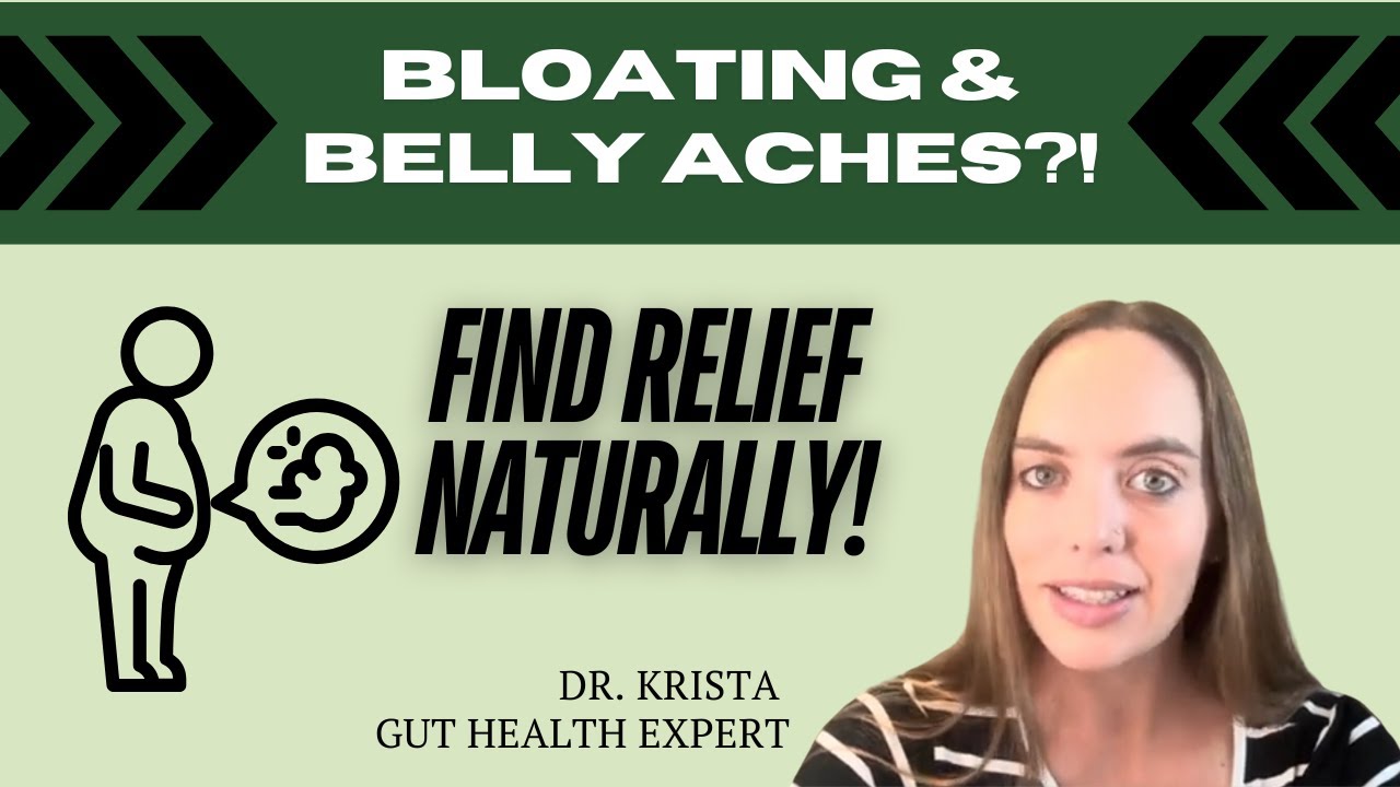 Constant Bloating & Belly Aches: How to Find Relief Naturally - YouTube