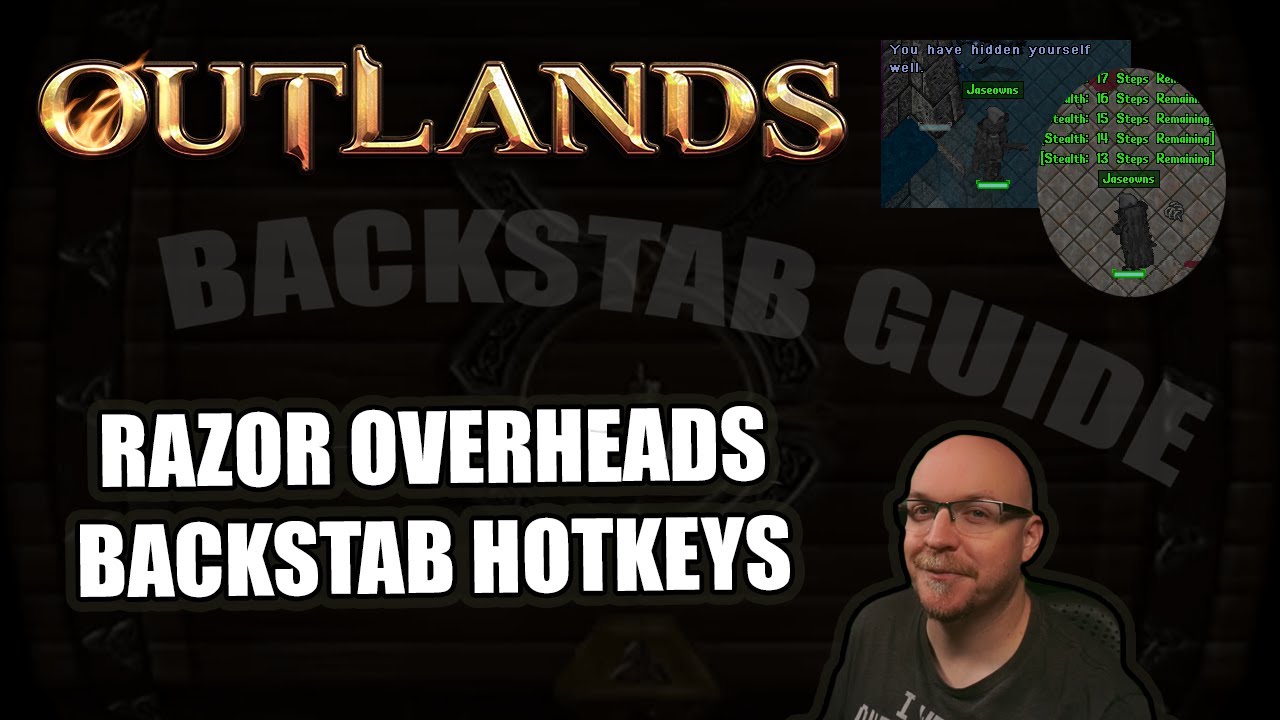 UO Outlands Razor & Hotkey Guide for Backstabbers + How to add Custom ...