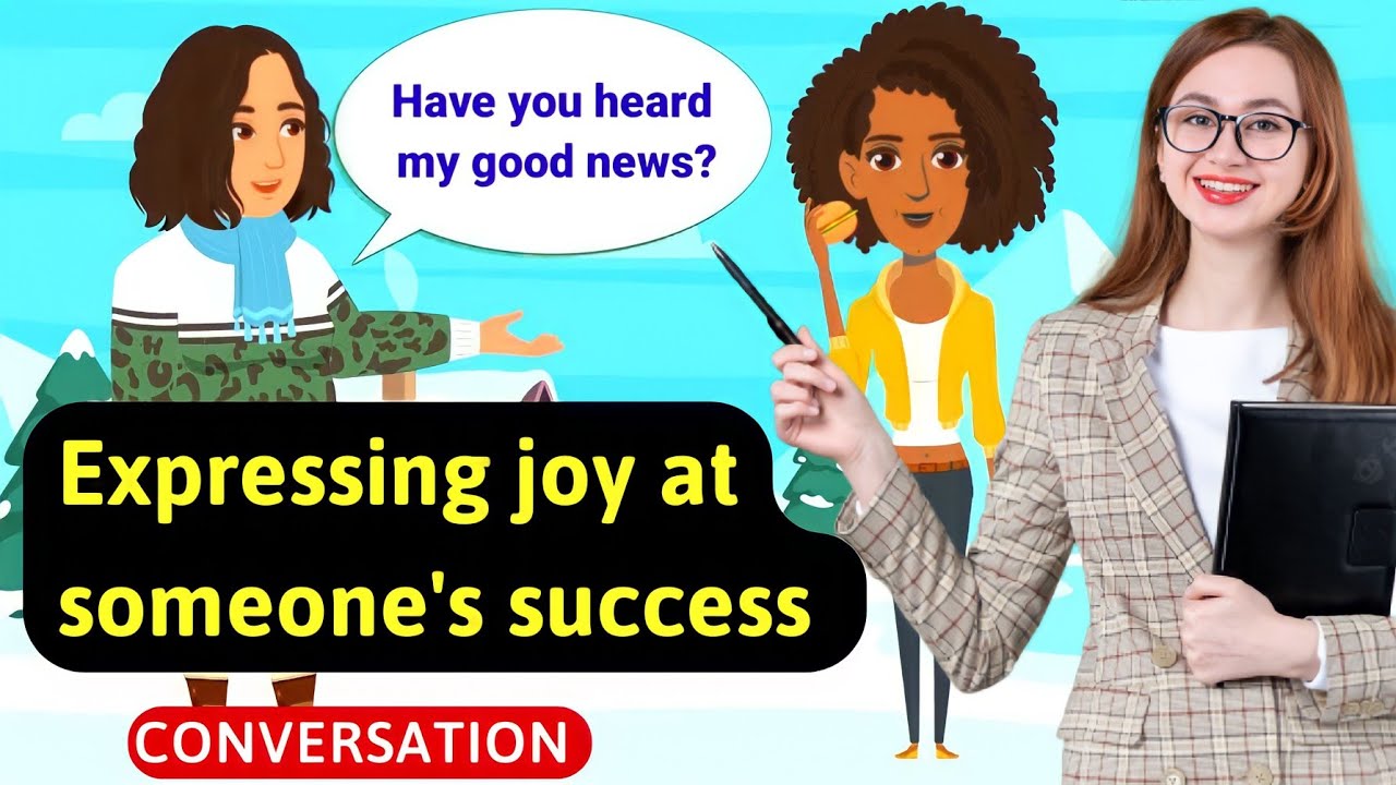 Everyday English conversation| Expressing joy at someone's success ...