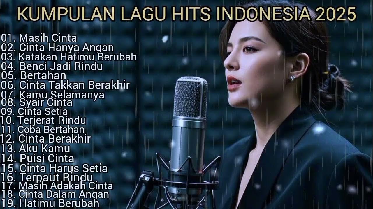 KUMPULAN LAGU HITS INDONESIA 2025 - YouTube