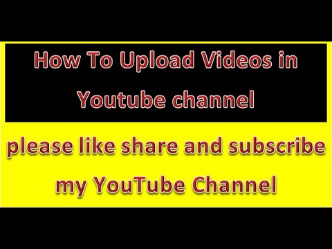 How to upload video in Youtube Channel - YouTube