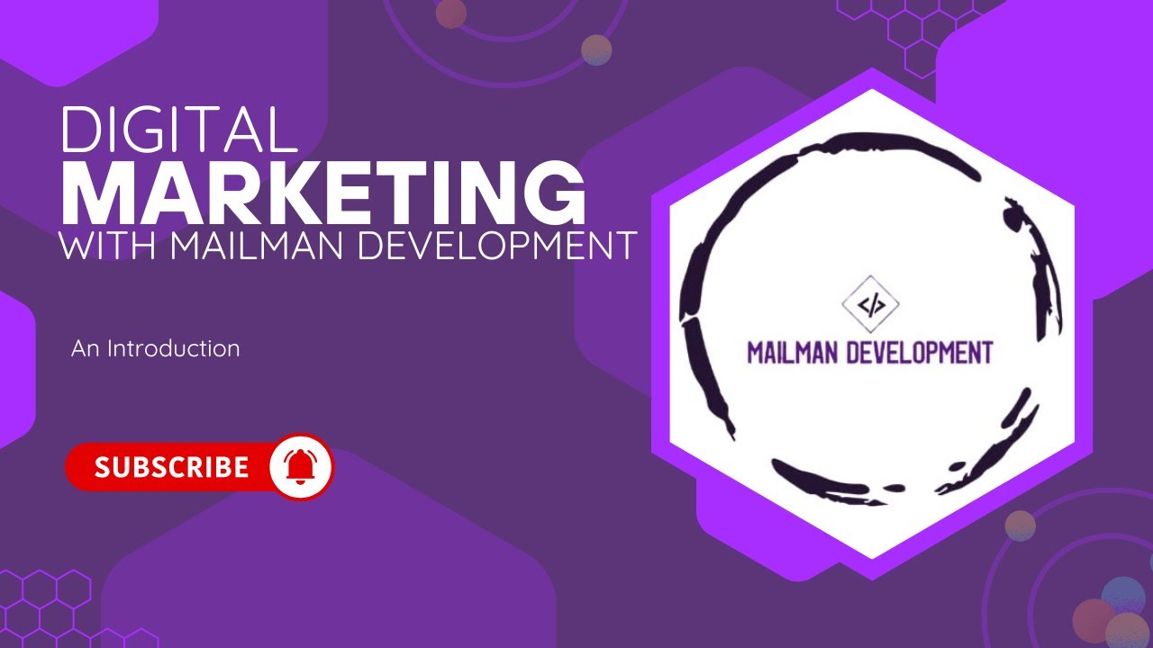 Digital Marketing with Mailman Development: an agency introduction ...
