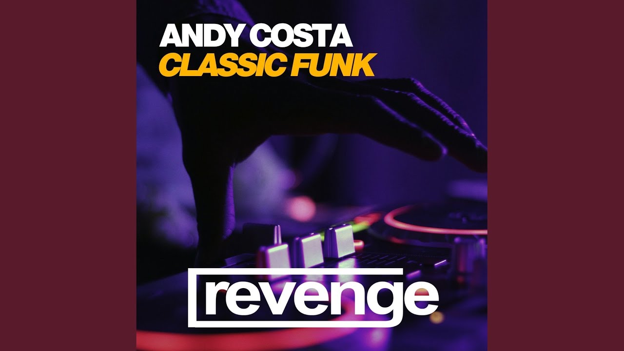Classic Funk (Original Mix) - YouTube